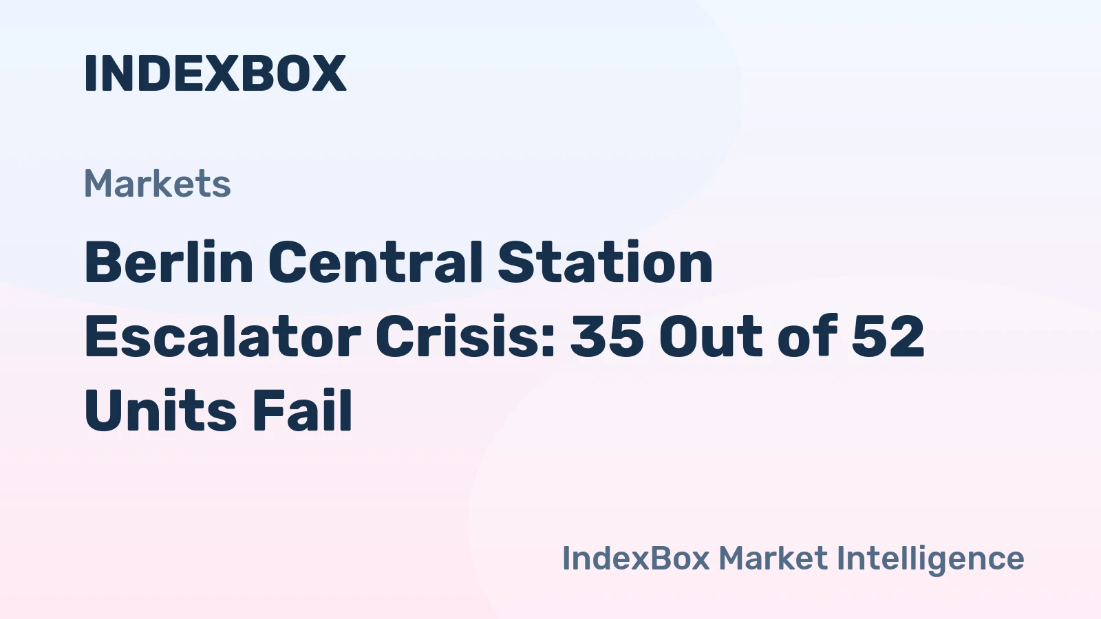 Berlin Central Station Escalator Crisis: 35 Out of 52 Units Fail
