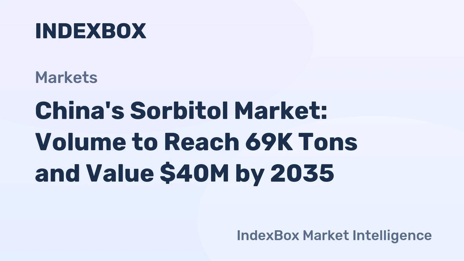China's Sorbitol Market: Volume to Reach 69K Tons and Value $40M by 2035