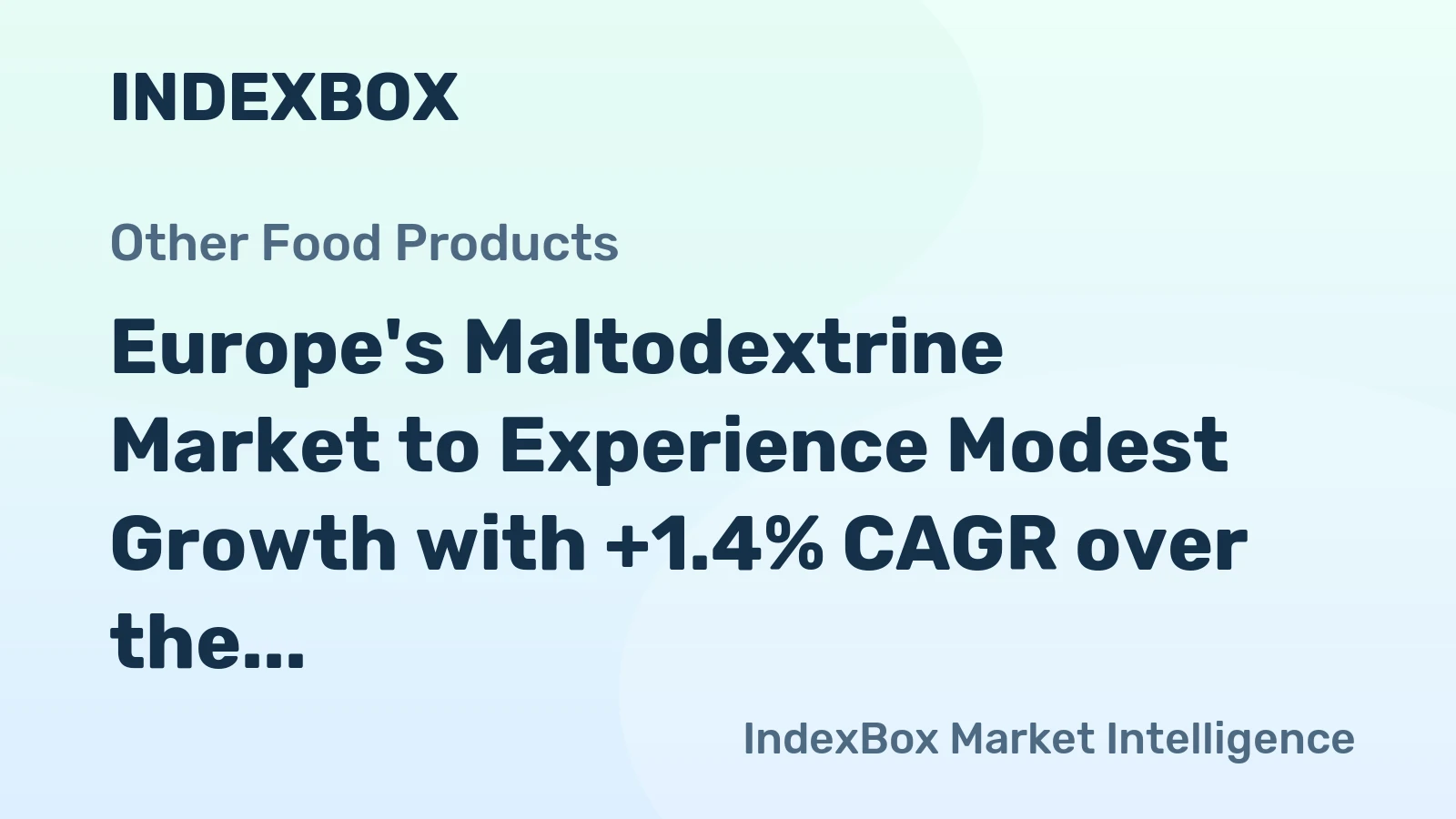 Europe's Maltodextrine Market to Experience Modest Growth with +1.4% CAGR over the Next Decade