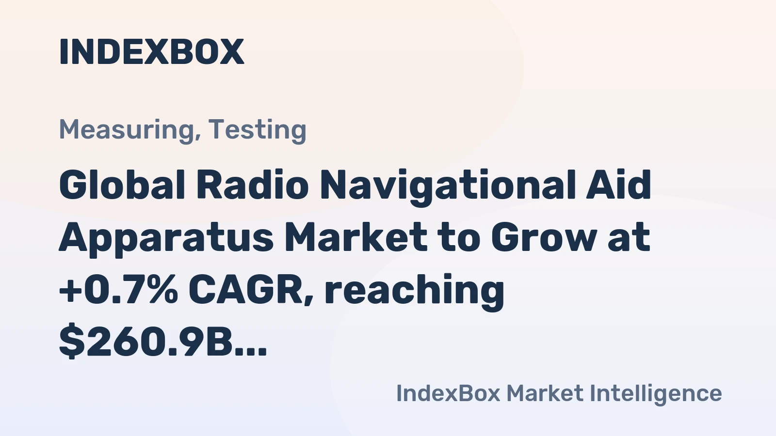 Global Radio Navigational Aid Apparatus Market to Grow at +0.7% CAGR, reaching $260.9B by 2035