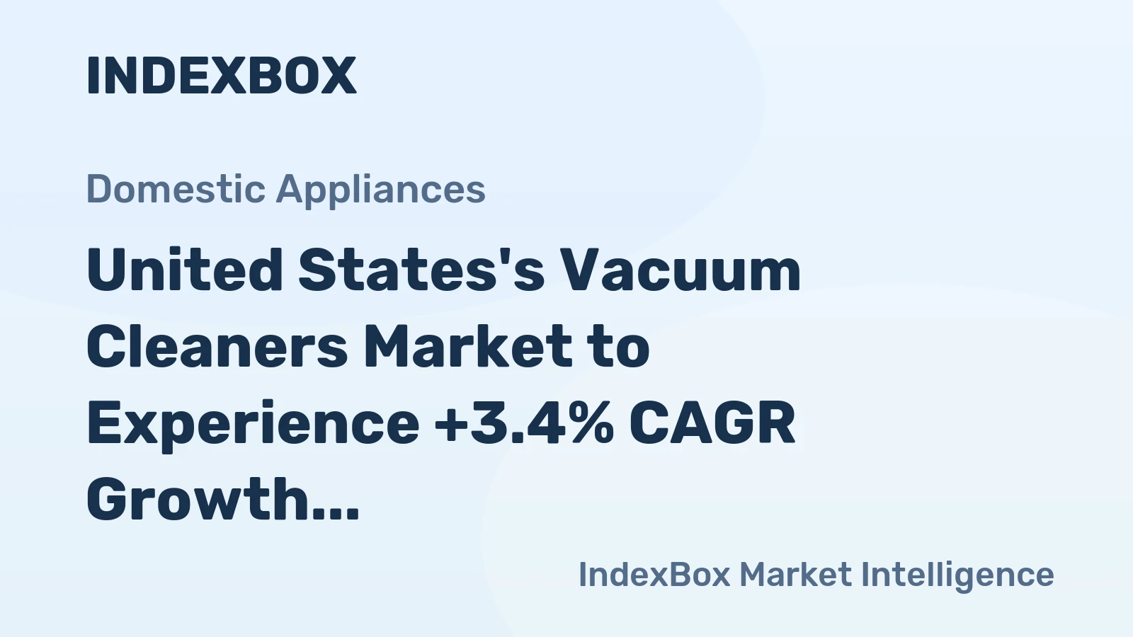 United States's Vacuum Cleaners Market to Experience +3.4% CAGR Growth from 2024 to 2035, Reaching $5.5B Value