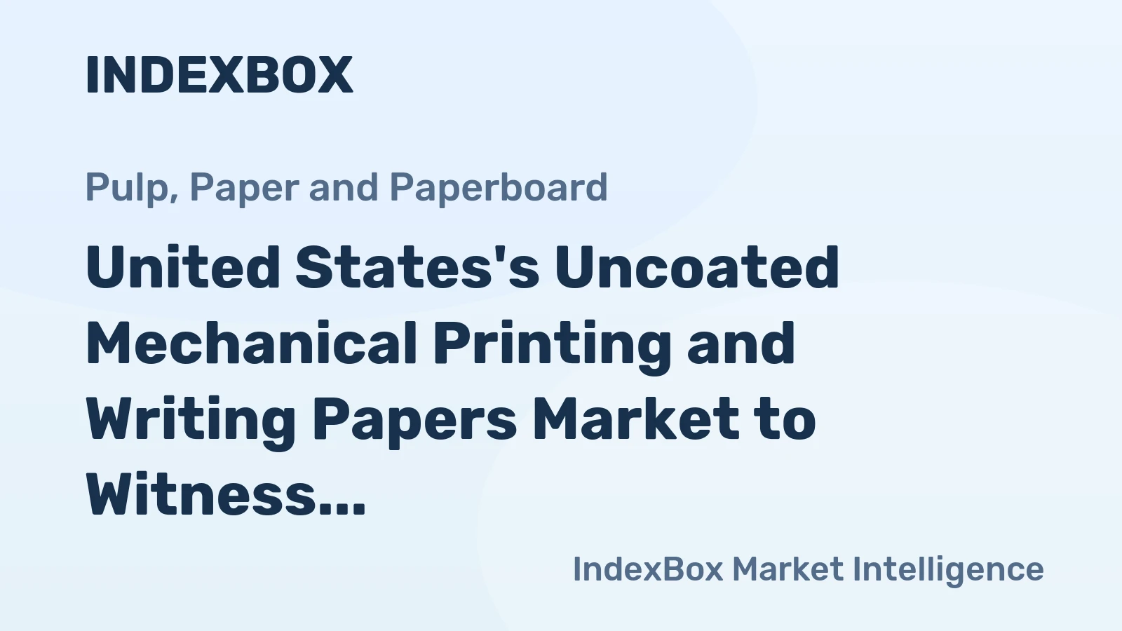 United States's Uncoated Mechanical Printing and Writing Papers Market to Witness +3.1% CAGR Growth Through 2035
