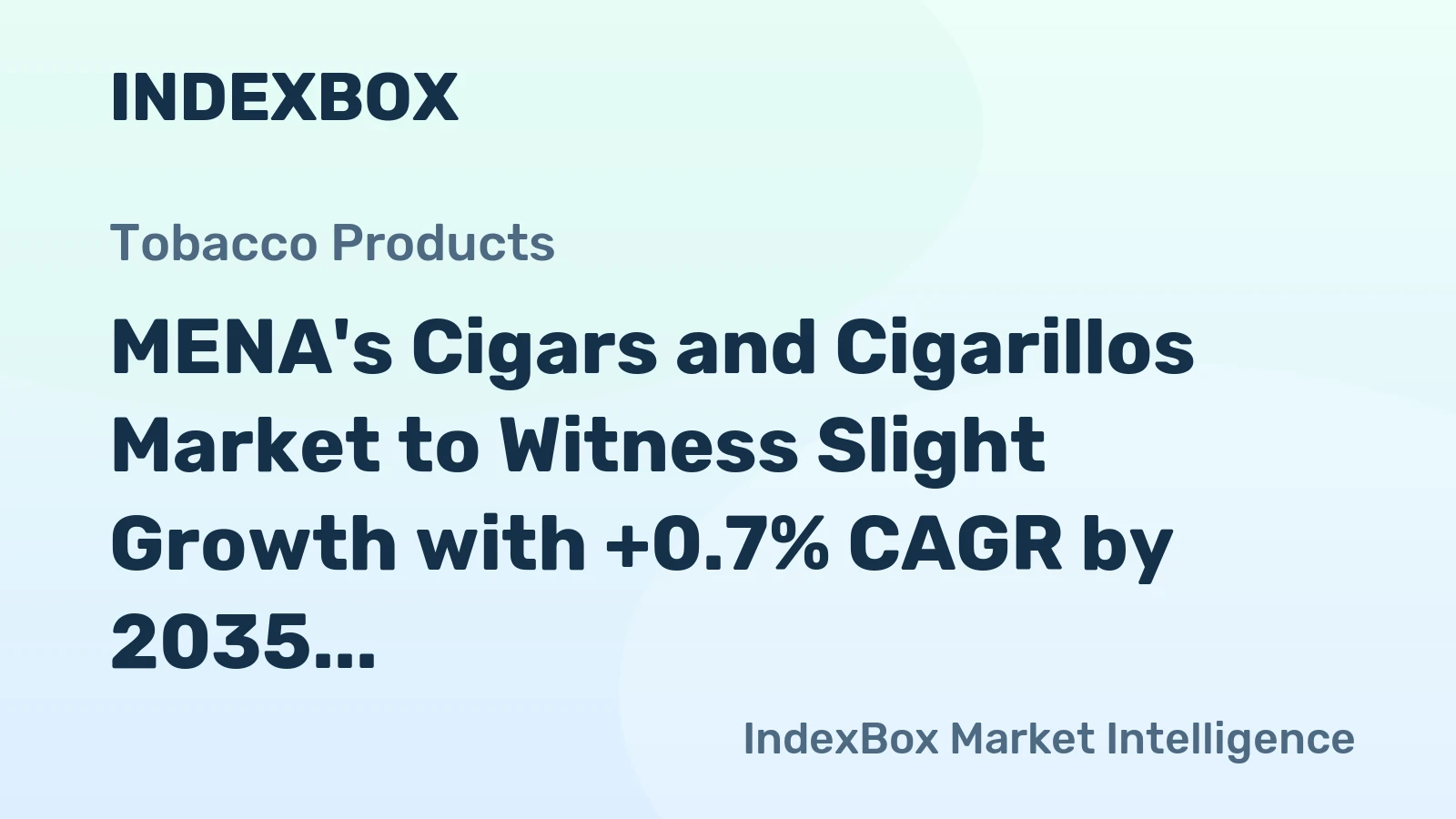 MENA's Cigars and Cigarillos Market to Witness Slight Growth with +0.7% CAGR by 2035