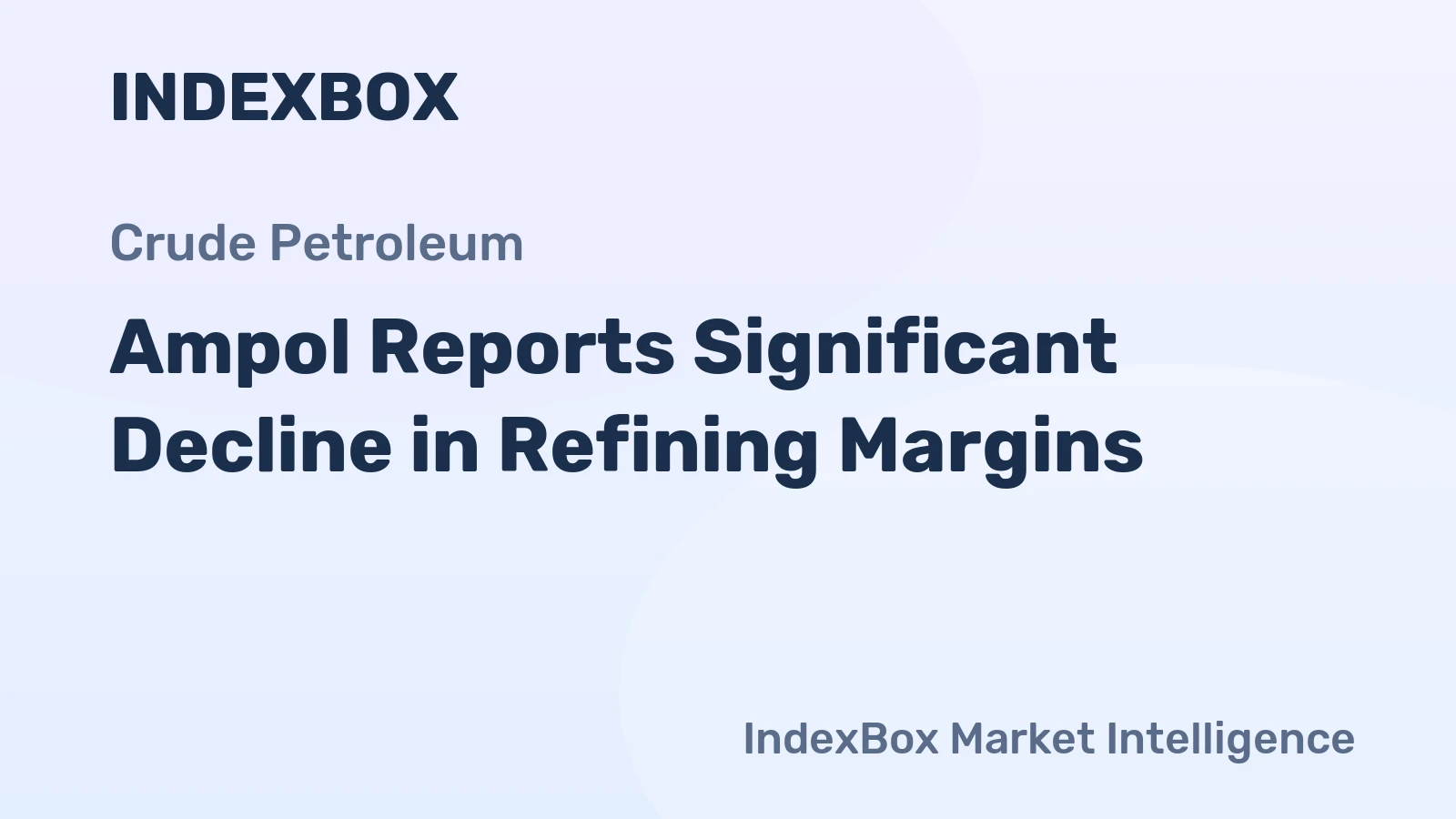 Ampol Reports Significant Decline in Refining Margins