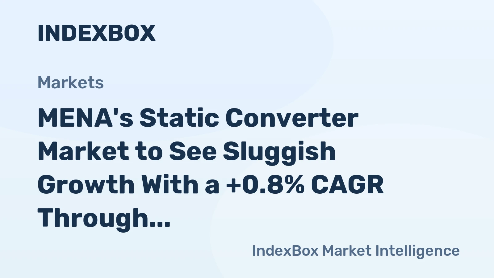 MENA's Static Converter Market to See Sluggish Growth With a +0.8% CAGR Through 2035