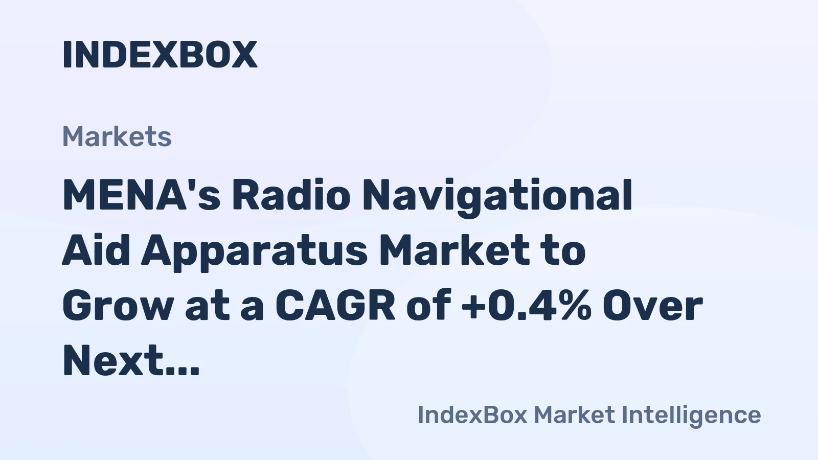 MENA's Radio Navigational Aid Apparatus Market to Grow at a CAGR of +0.4% Over Next Decade