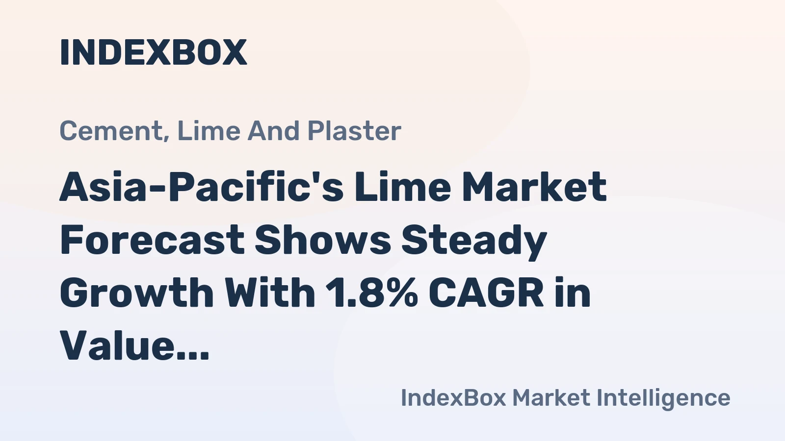 Asia-Pacific's Lime Market Forecast Shows Steady Growth With 1.8% CAGR in Value Through 2035
