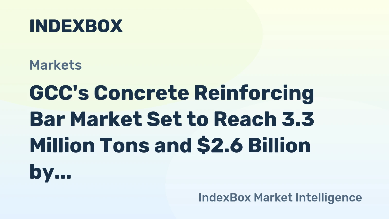 GCC's Concrete Reinforcing Bar Market Set to Reach 3.3 Million Tons and $2.6 Billion by 2035