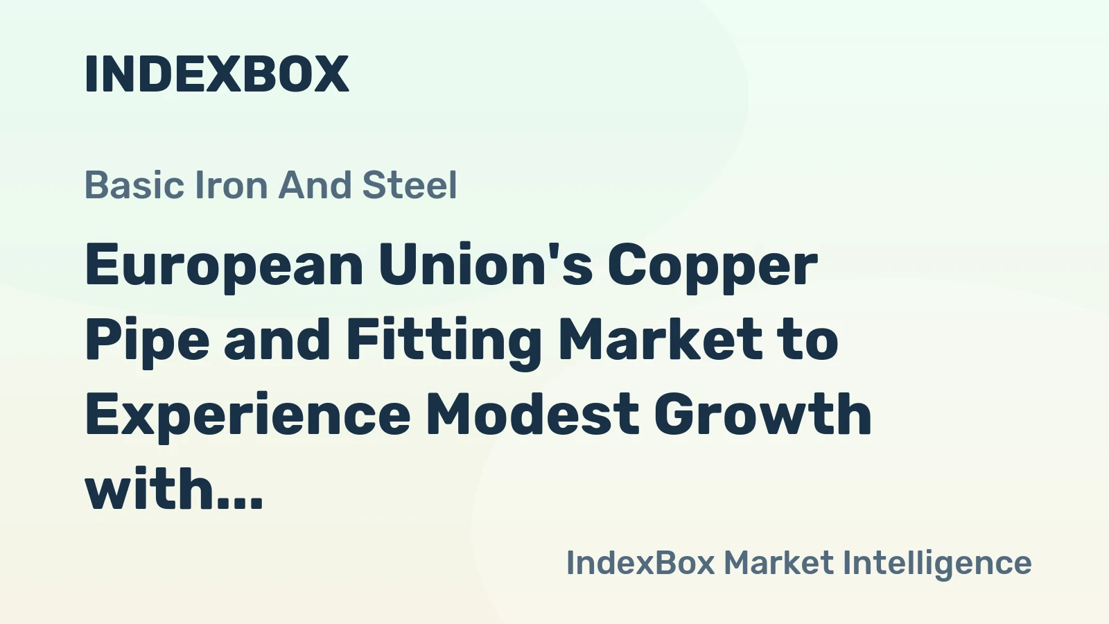 European Union's Copper Pipe and Fitting Market to Experience Modest Growth with +0.7% CAGR in Volume and +2.2% CAGR in Value from 2024 to 2035