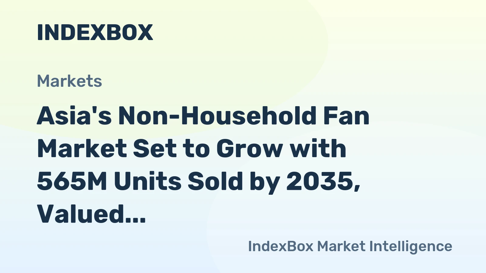 Asia's Non-Household Fan Market Set to Grow with 565M Units Sold by 2035, Valued at $15.3B