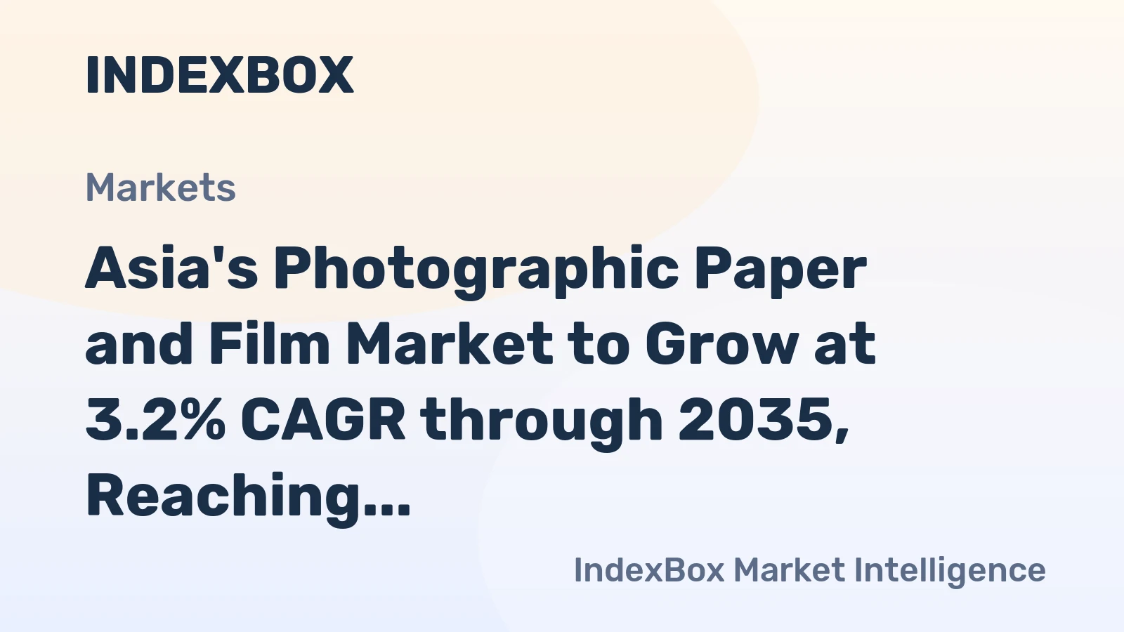 Asia's Photographic Paper and Film Market to Grow at 3.2% CAGR through 2035, Reaching $5.9B