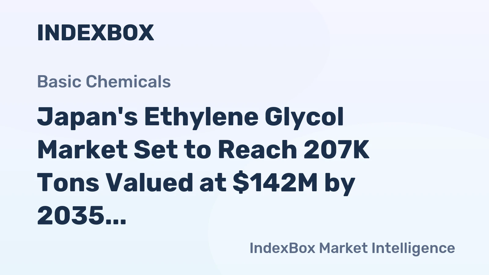 Japan's Ethylene Glycol Market Set to Reach 207K Tons Valued at $142M by 2035