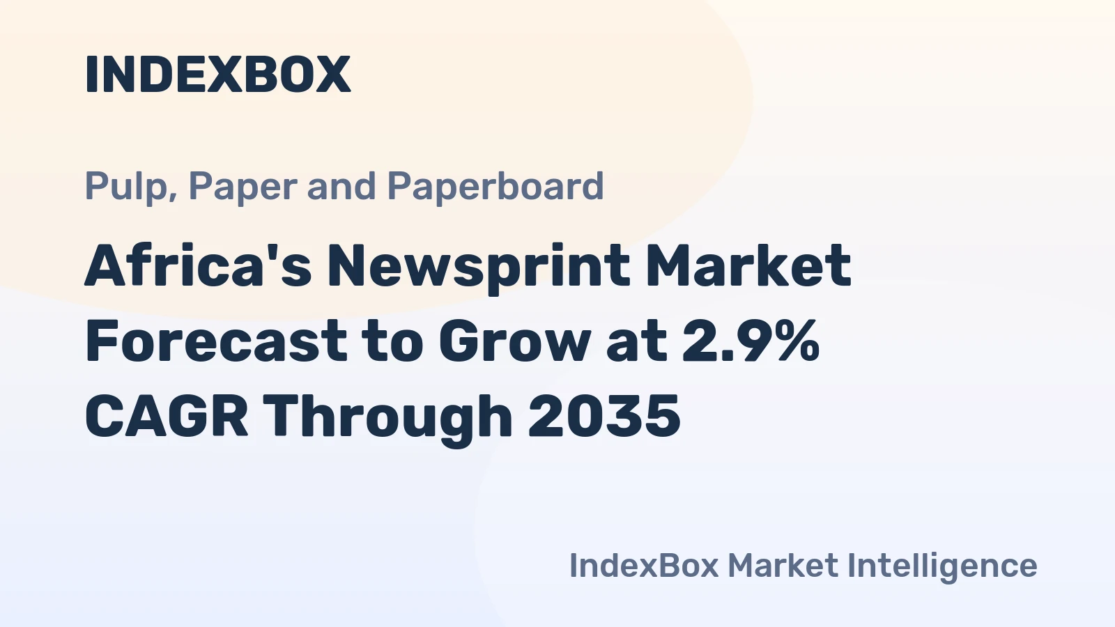Africa's Newsprint Market Forecast to Grow at 2.9% CAGR Through 2035