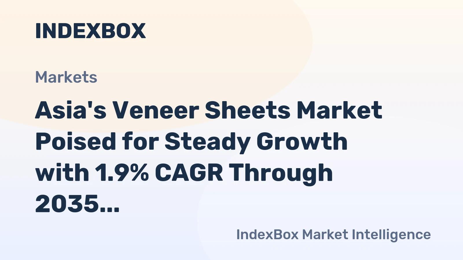 Asia's Veneer Sheets Market Poised for Steady Growth with 1.9% CAGR Through 2035