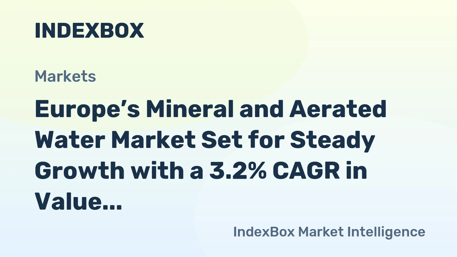 Europe’s Mineral and Aerated Water Market Set for Steady Growth with a 3.2% CAGR in Value