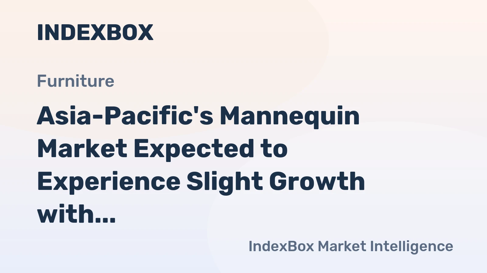 Asia-Pacific's Mannequin Market Expected to Experience Slight Growth with Projected CAGR of +0.8% from 2024 to 2035