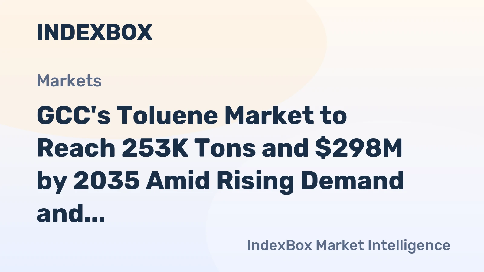 GCC's Toluene Market to Reach 253K Tons and $298M by 2035 Amid Rising Demand and Shifting Trade
