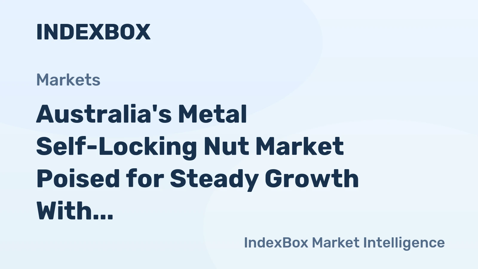Australia's Metal Self-Locking Nut Market Poised for Steady Growth With 46% Value CAGR Through 2035