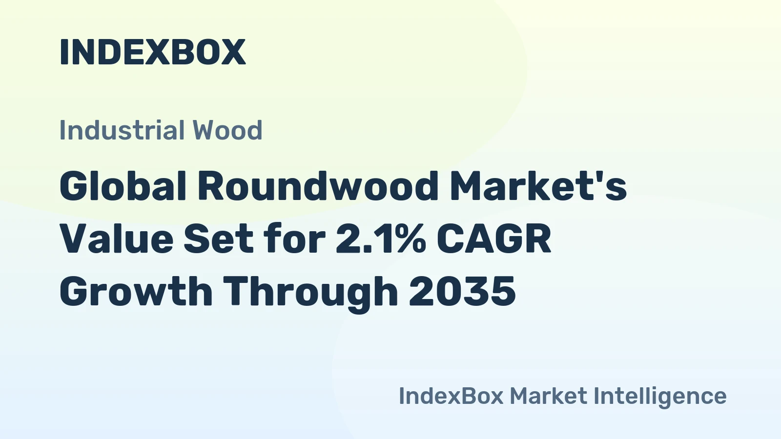 Global Roundwood Market's Value Set for 2.1% CAGR Growth Through 2035