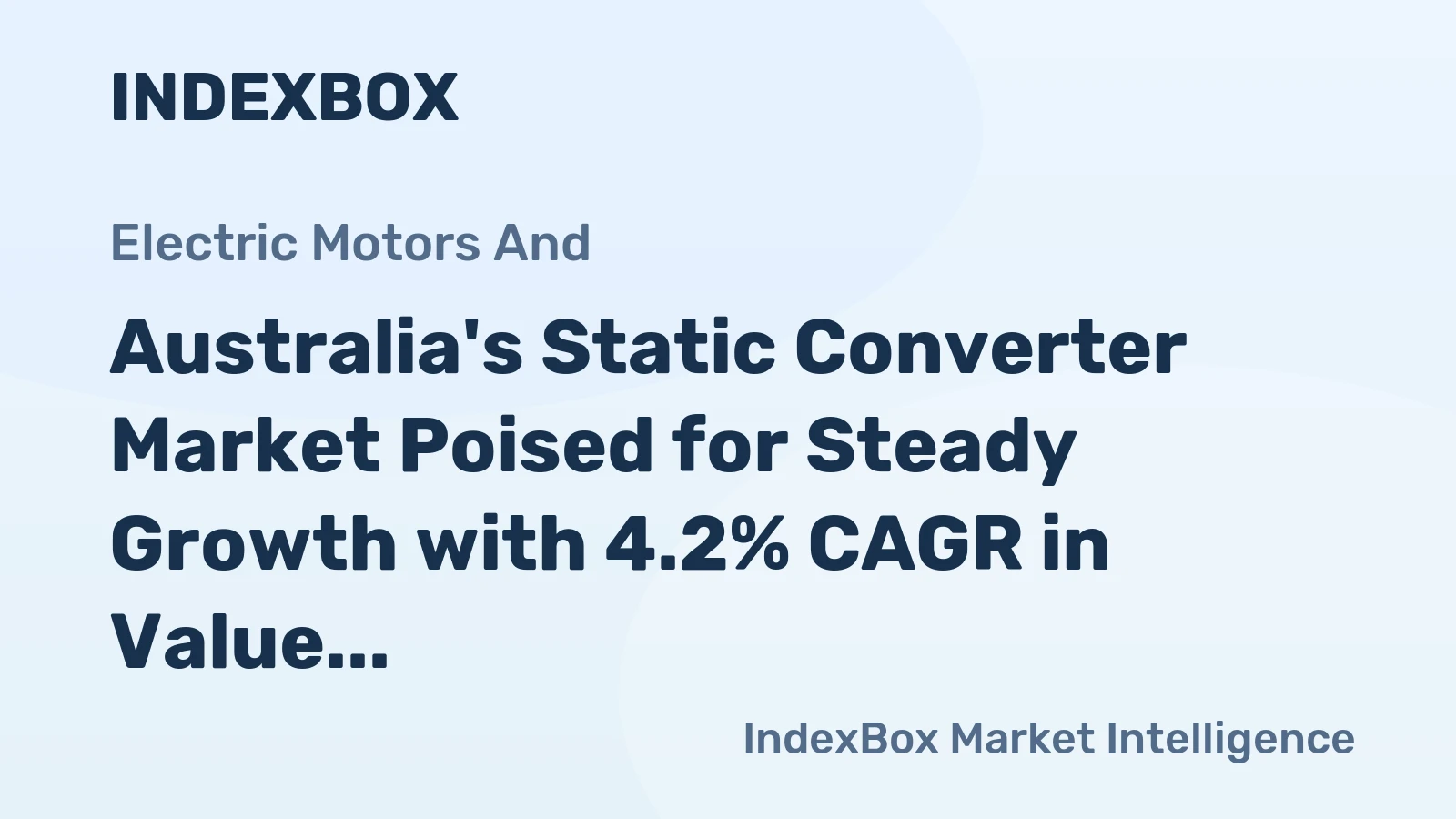 Australia's Static Converter Market Poised for Steady Growth with 4.2% CAGR in Value