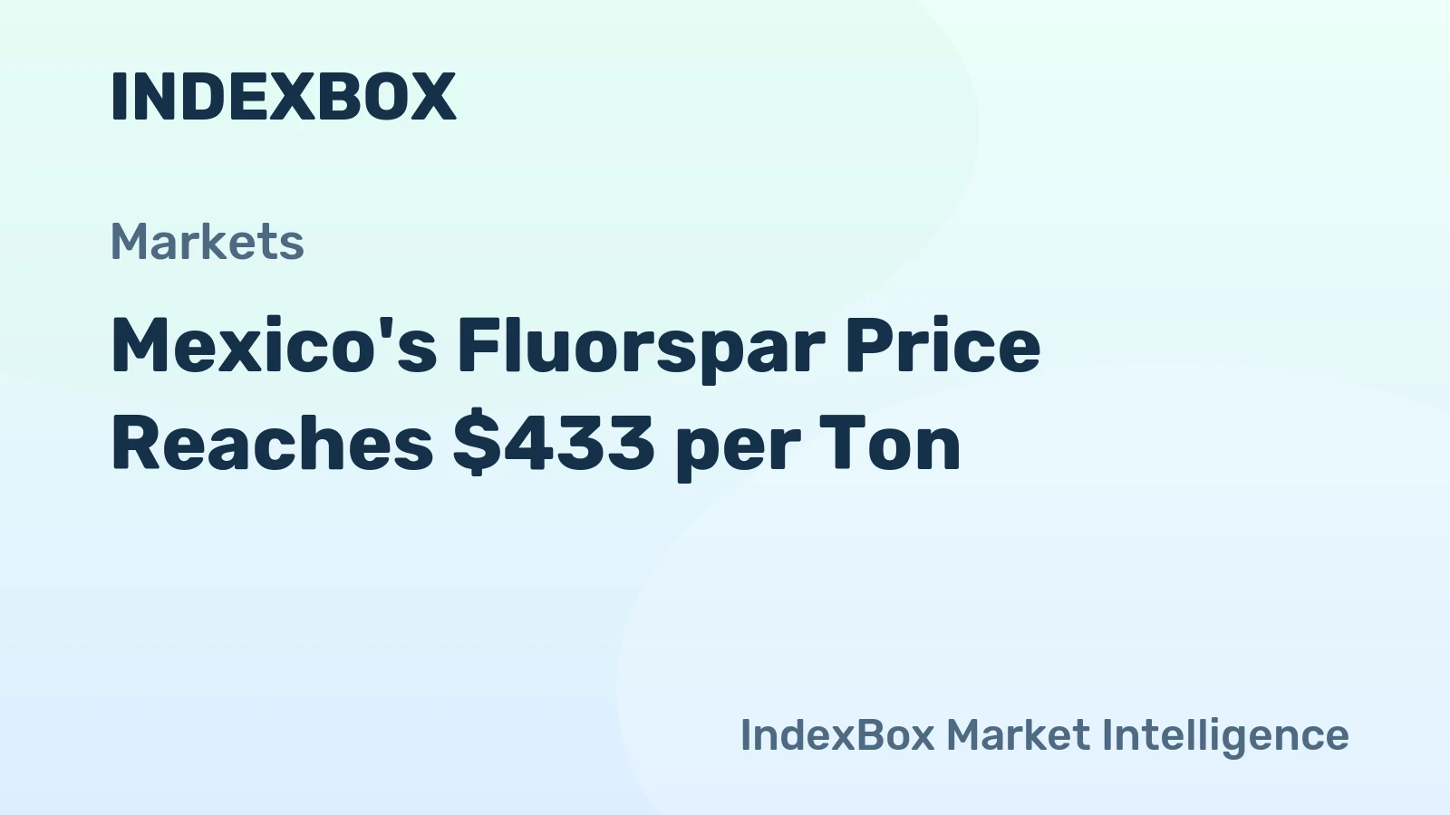 Mexico's Fluorspar Price Reaches $433 per Ton