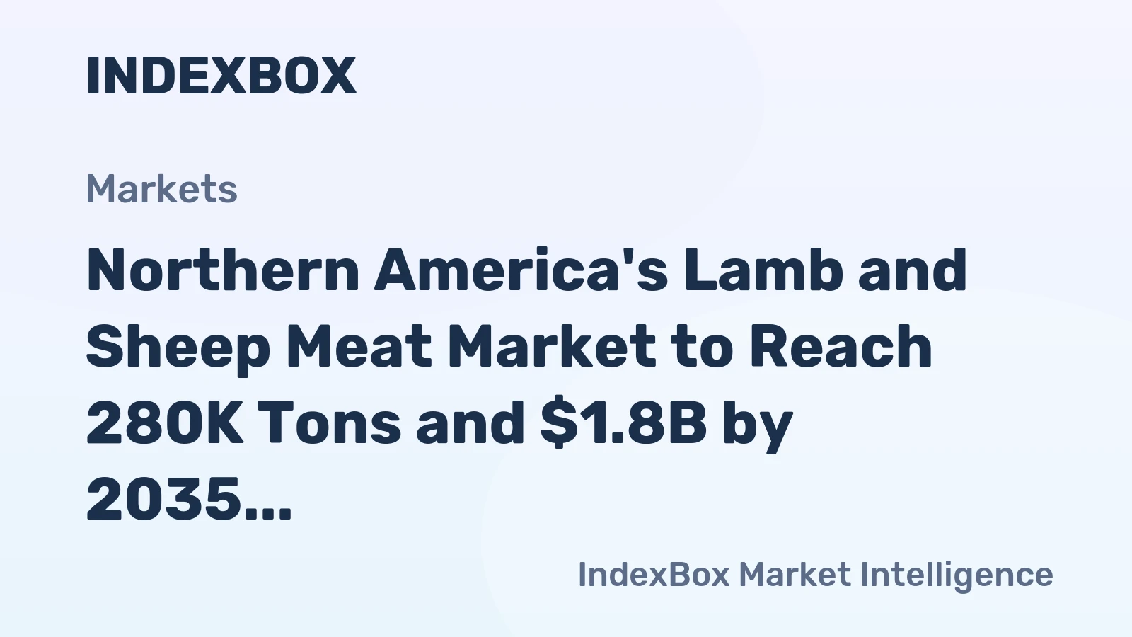 Northern America's Lamb and Sheep Meat Market to Reach 280K Tons and $1.8B by 2035, Driven by Rising Demand