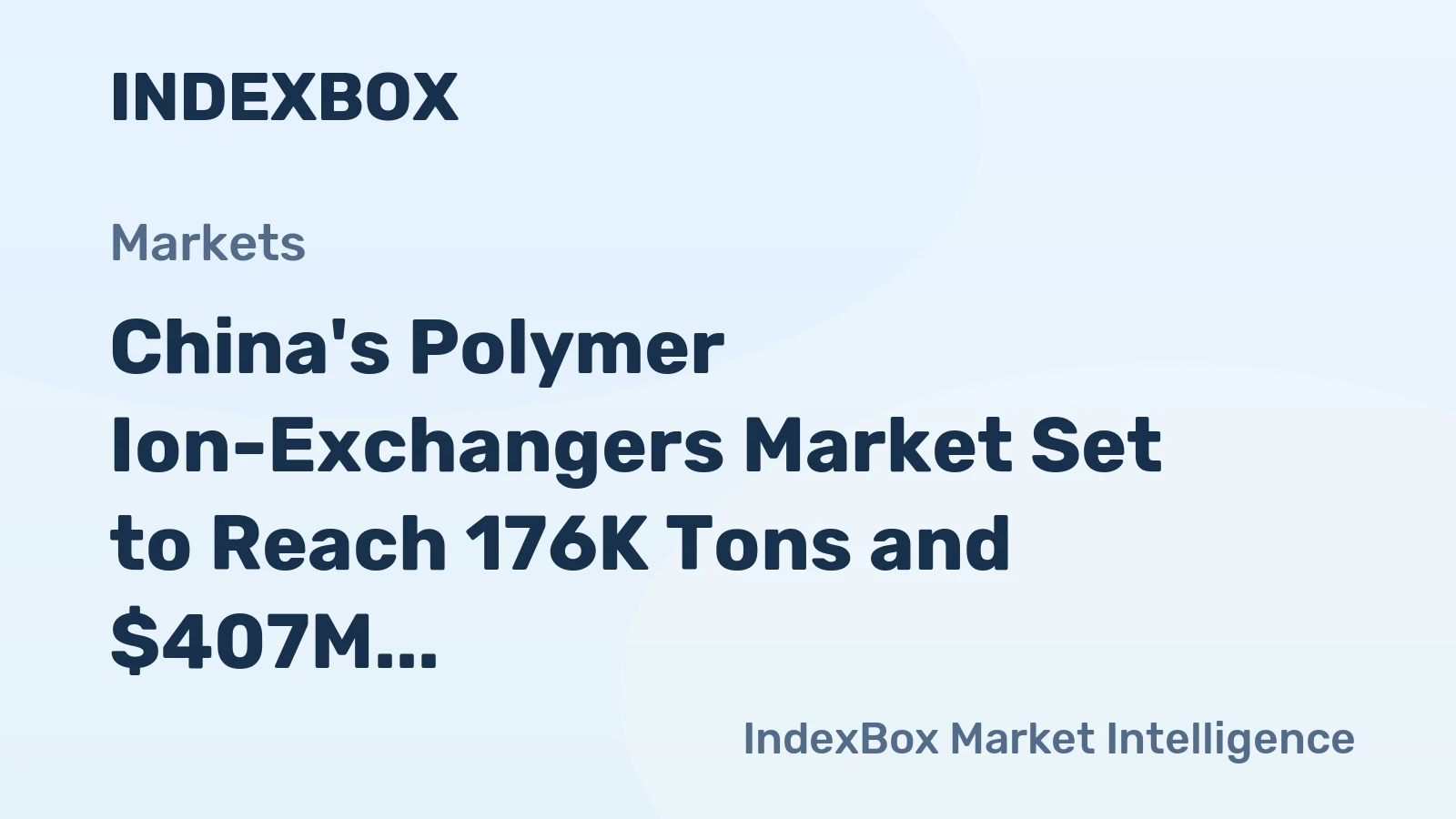 China's Polymer Ion-Exchangers Market Set to Reach 176K Tons and $407M by 2035