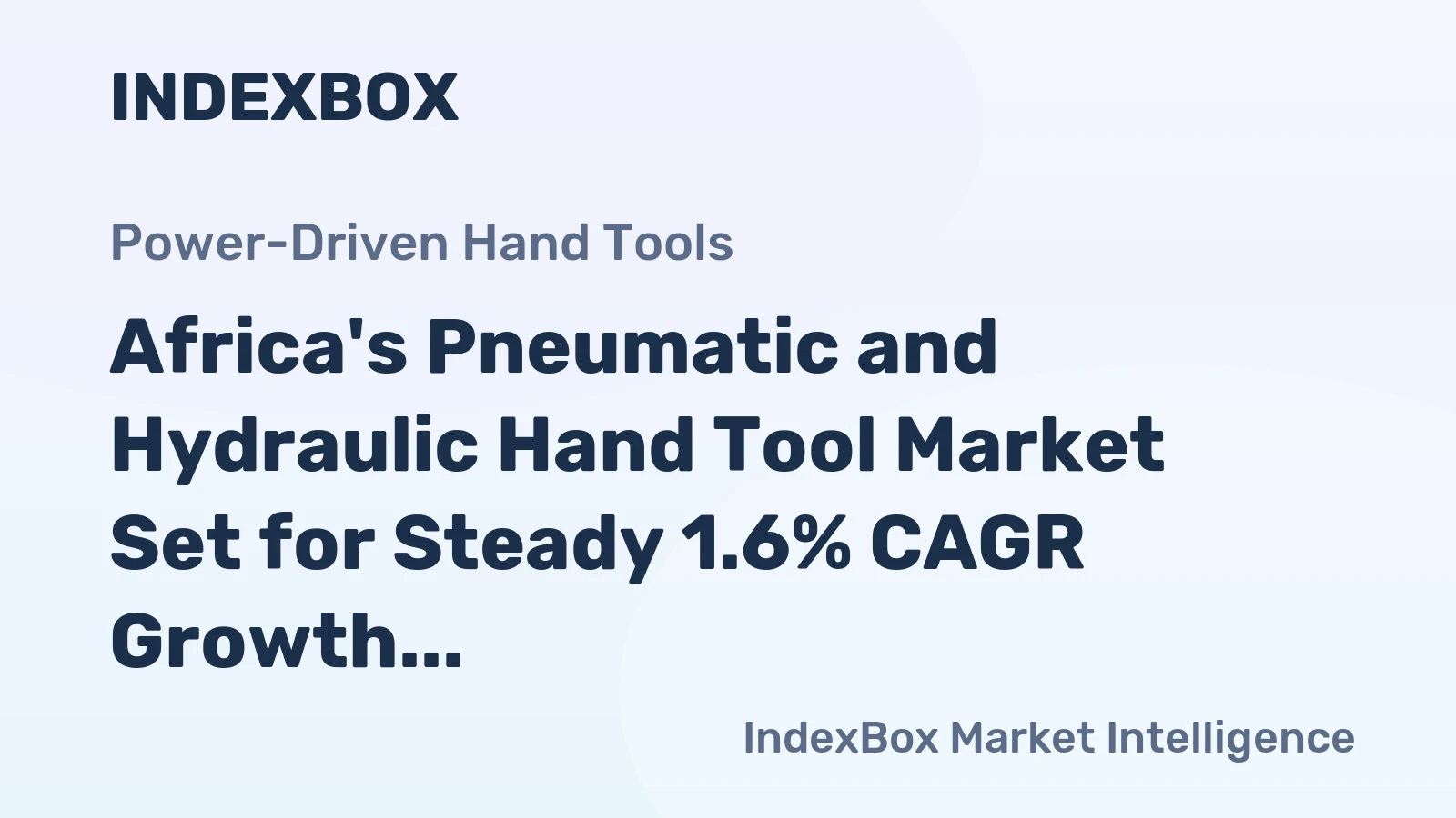 Africa's Pneumatic and Hydraulic Hand Tool Market Set for Steady 1.6% CAGR Growth Through 2035