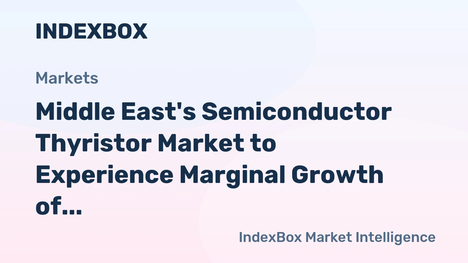 Middle East's Semiconductor Thyristor Market to Experience Marginal Growth of 0.7% CAGR over Next Decade