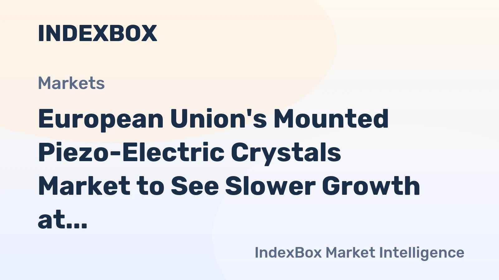 European Union's Mounted Piezo-Electric Crystals Market to See Slower Growth at 1.3% CAGR Through 2035