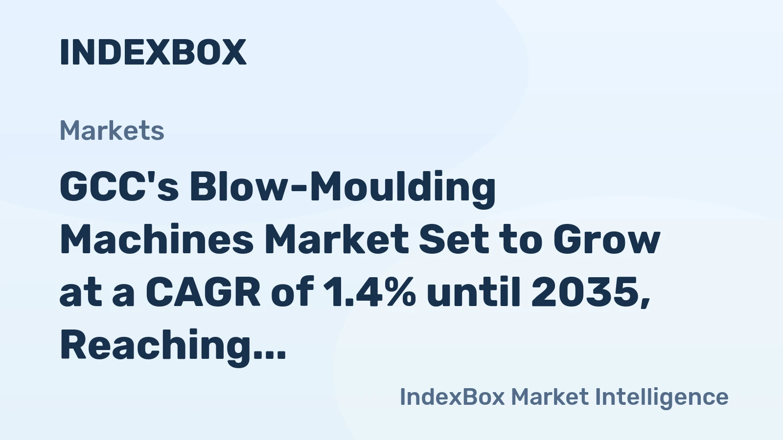 GCC's Blow-Moulding Machines Market Set to Grow at a CAGR of 1.4% until 2035, Reaching $203M in Value