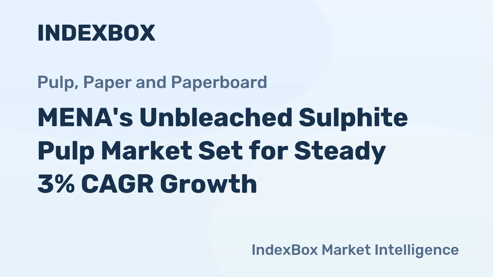 MENA's Unbleached Sulphite Pulp Market Set for Steady 3% CAGR Growth