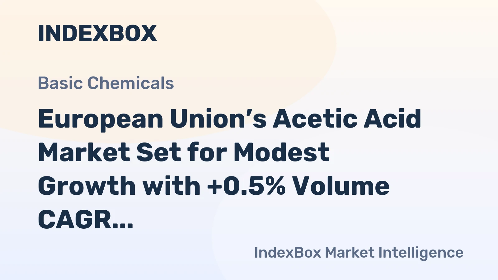 European Union’s Acetic Acid Market Set for Modest Growth with +0.5% Volume CAGR