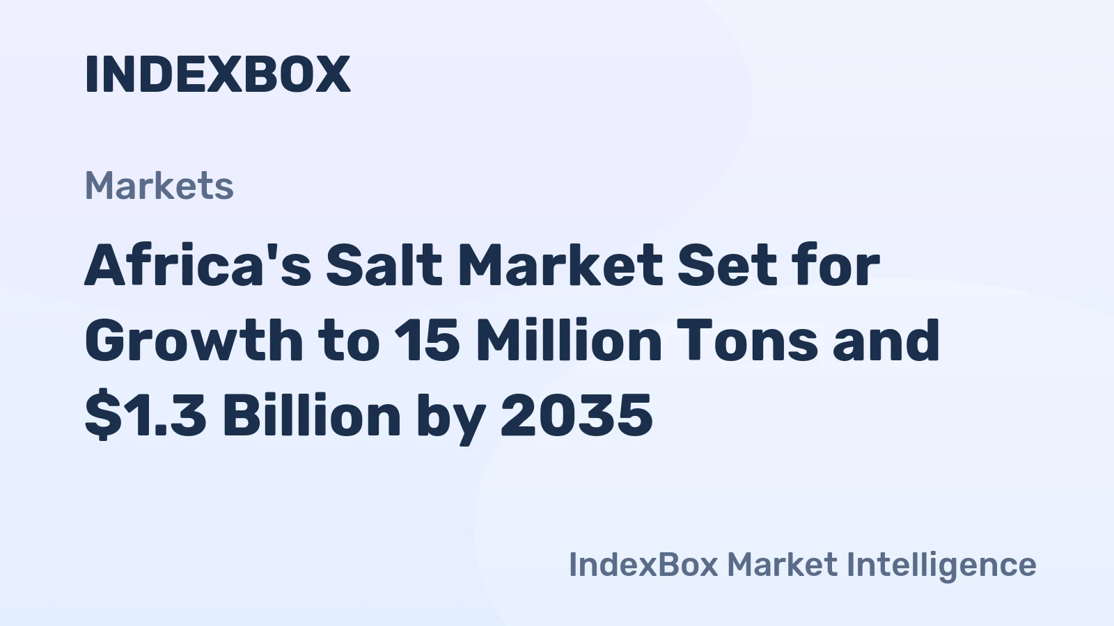 Africa's Salt Market Set for Growth to 15 Million Tons and $1.3 Billion by 2035