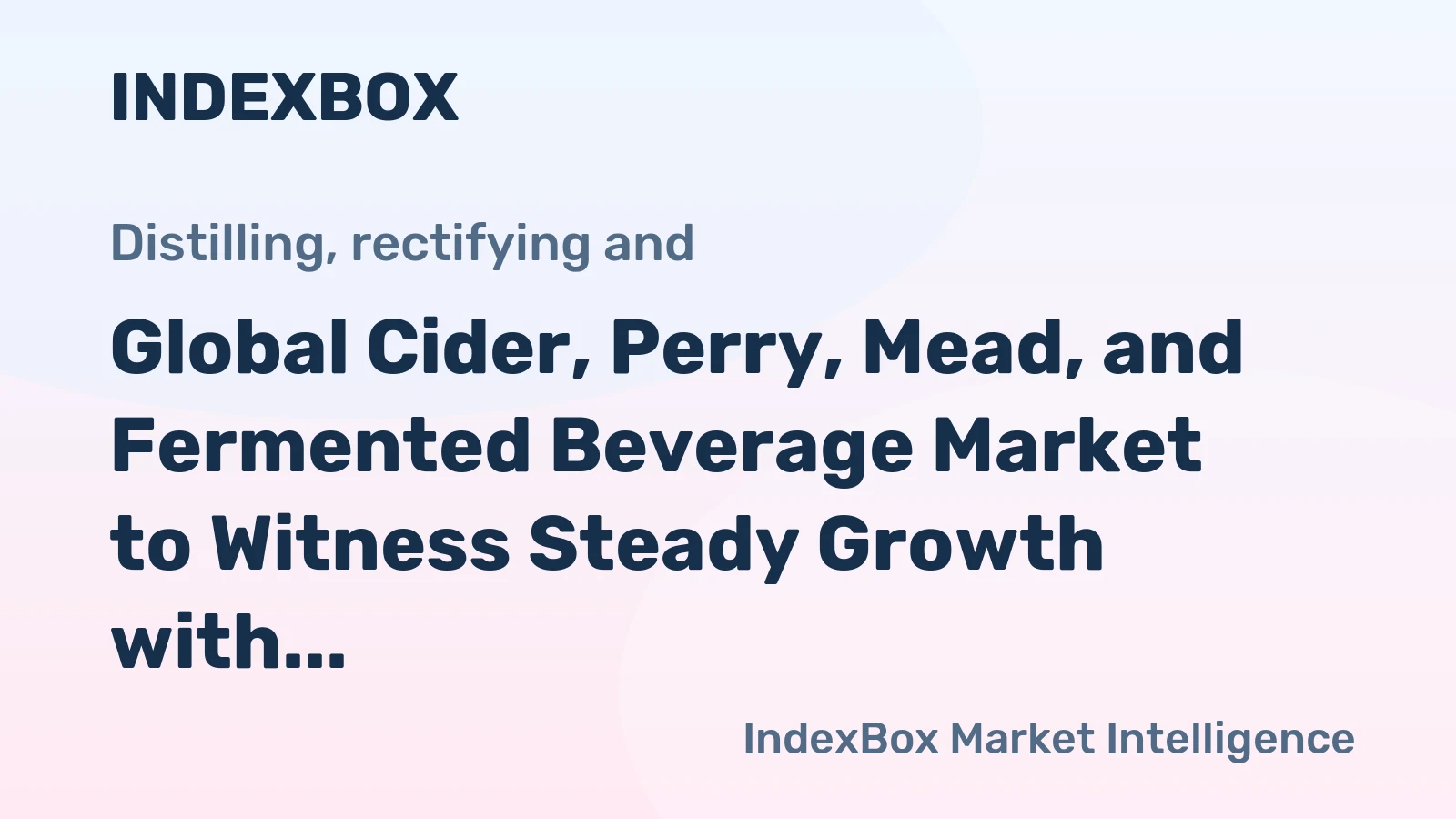 Global Cider, Perry, Mead, and Fermented Beverage Market to Witness Steady Growth with CAGR of 1.2% from 2024 to 2035, Reaching $36B