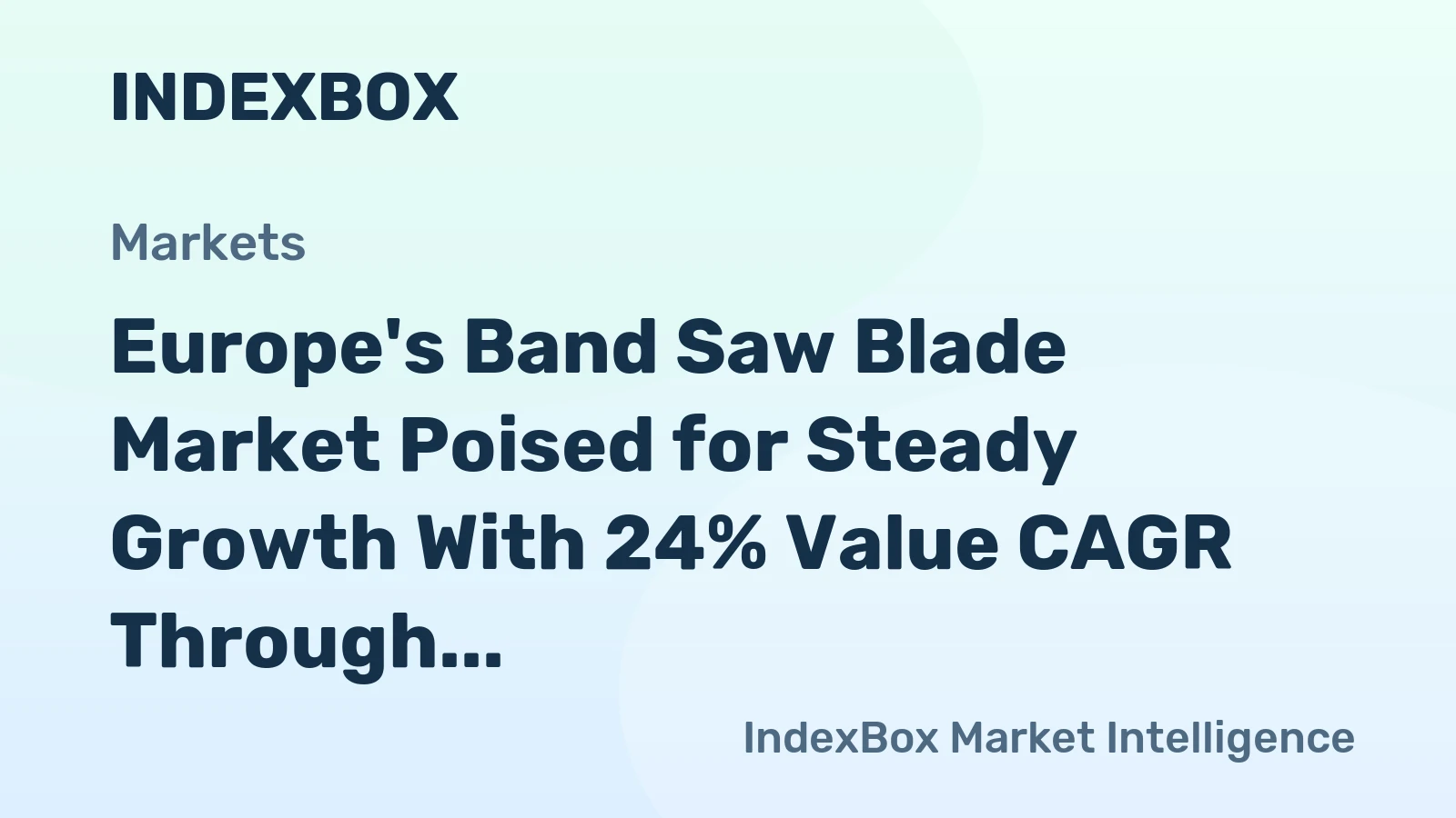 Europe's Band Saw Blade Market Poised for Steady Growth With 24% Value CAGR Through 2035