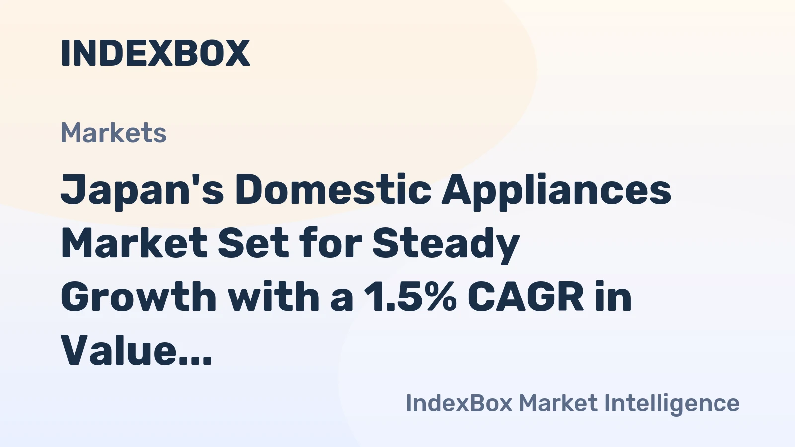 Japan's Domestic Appliances Market Set for Steady Growth with a 1.5% CAGR in Value