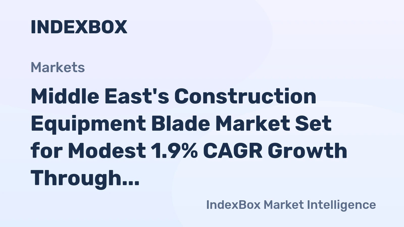 Middle East's Construction Equipment Blade Market Set for Modest 1.9% CAGR Growth Through 2035