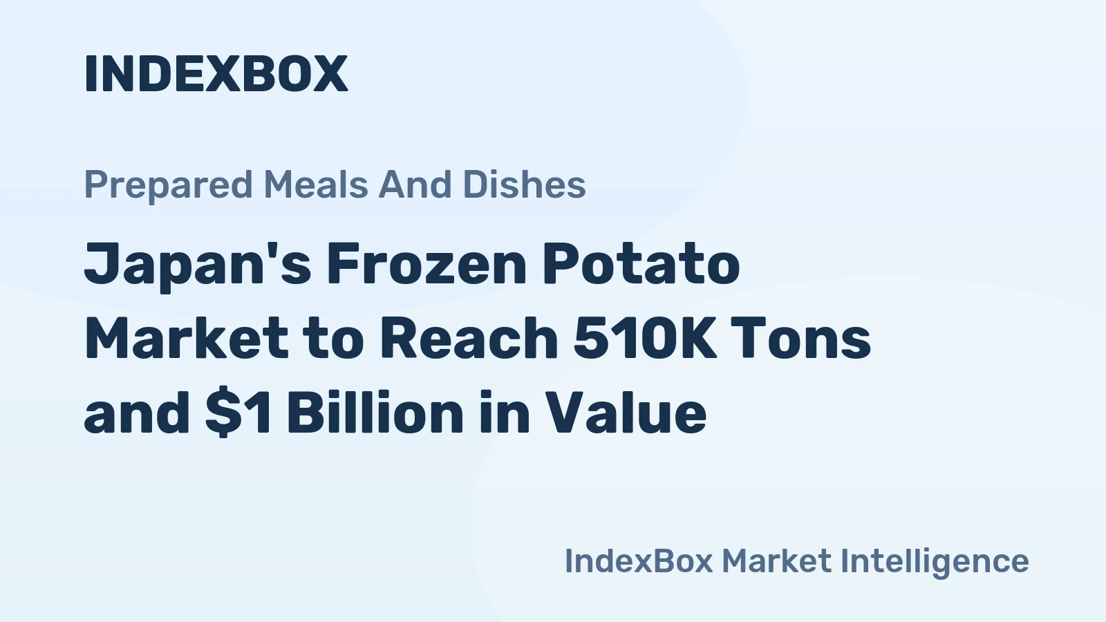 Japan's Frozen Potato Market to Reach 510K Tons and $1 Billion in Value
