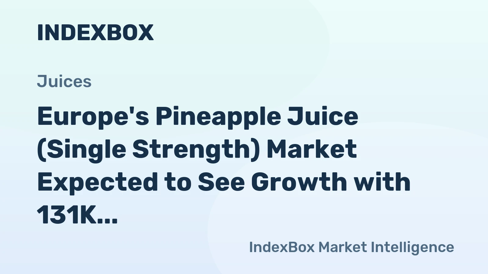 Europe's Pineapple Juice (Single Strength) Market Expected to See Growth with 131K Tons Volume and $151M Value by 2035