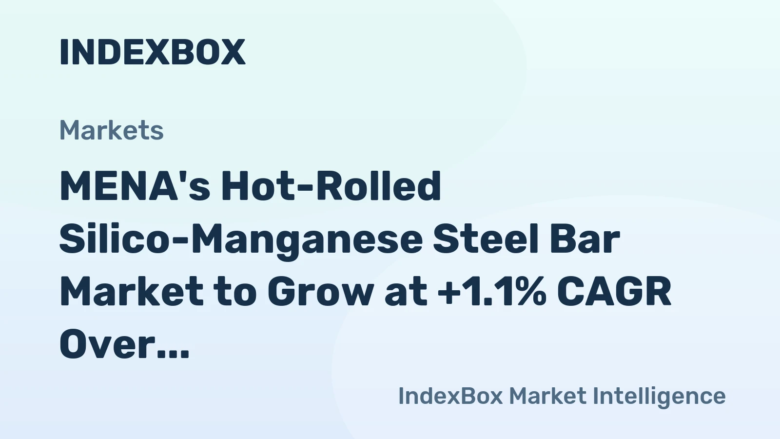 MENA's Hot-Rolled Silico-Manganese Steel Bar Market to Grow at +1.1% CAGR Over Next Decade