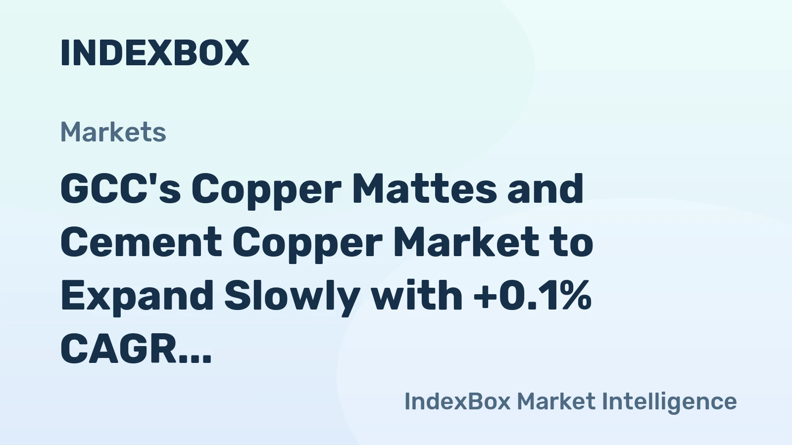 GCC's Copper Mattes and Cement Copper Market to Expand Slowly with +0.1% CAGR through 2035