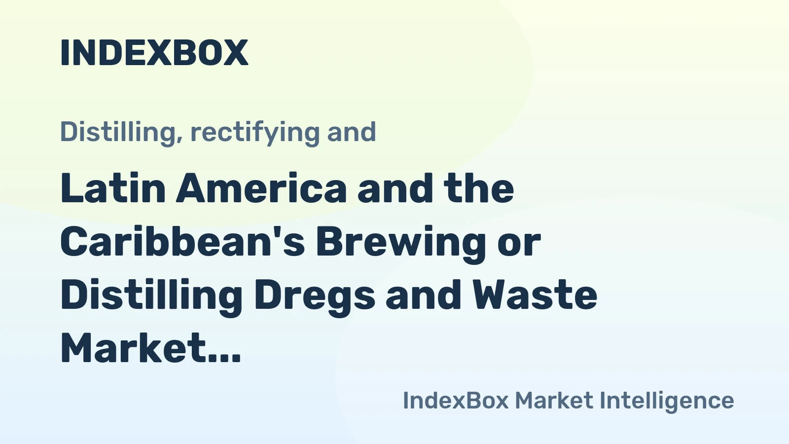 Latin America and the Caribbean's Brewing or Distilling Dregs and Waste Market to Reach 9.9M Tons in Volume and $3.1B in Value by 2035