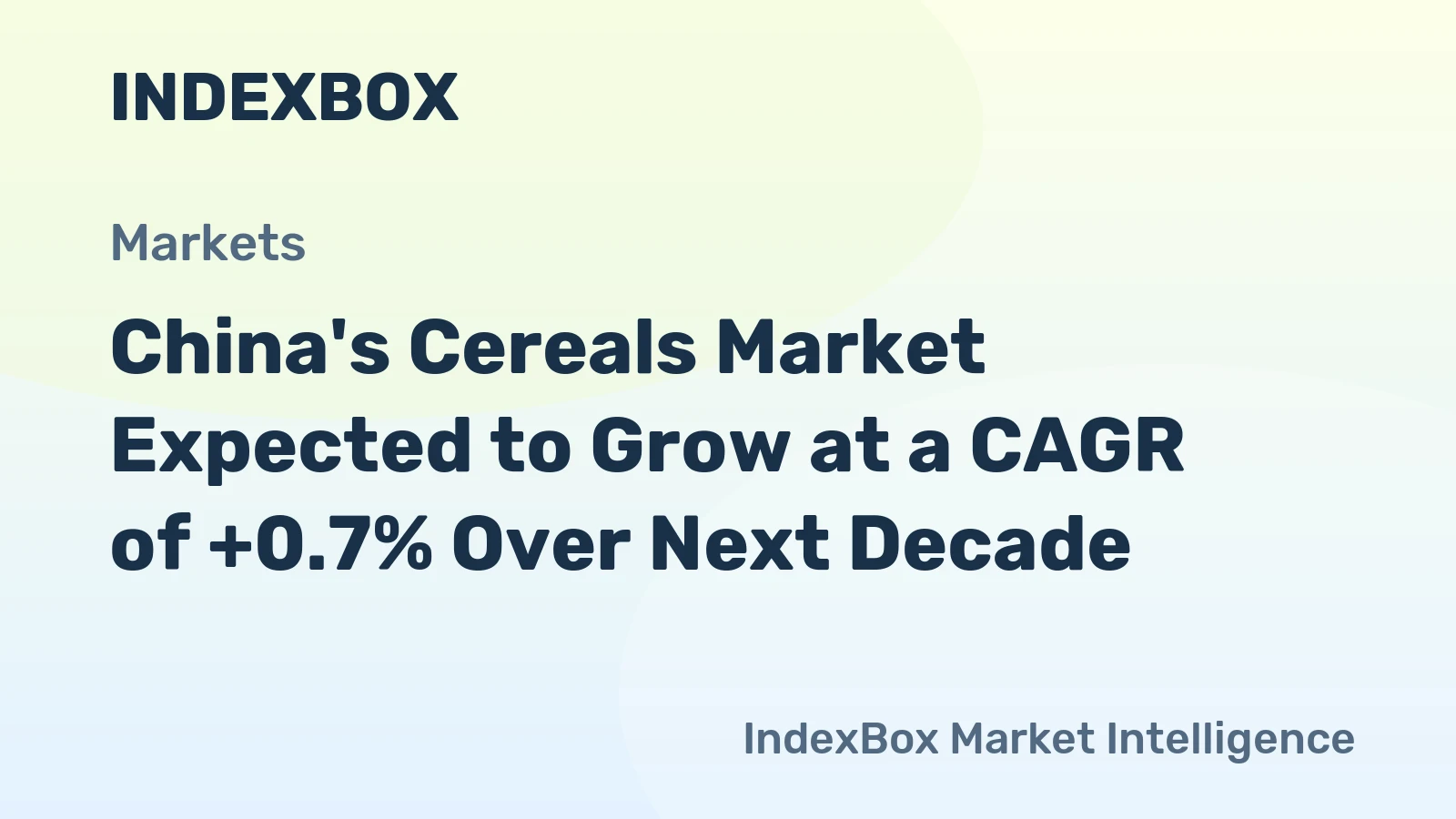 China's Cereals Market Expected to Grow at a CAGR of +0.7% Over Next Decade