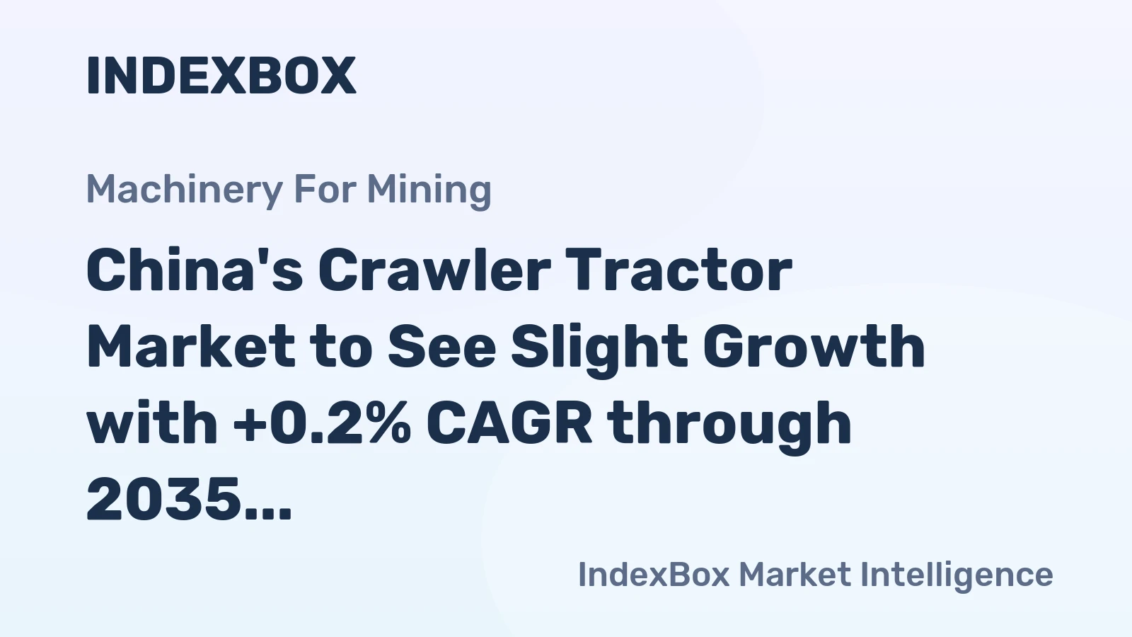 China's Crawler Tractor Market to See Slight Growth with +0.2% CAGR through 2035, Reaching $2B Value