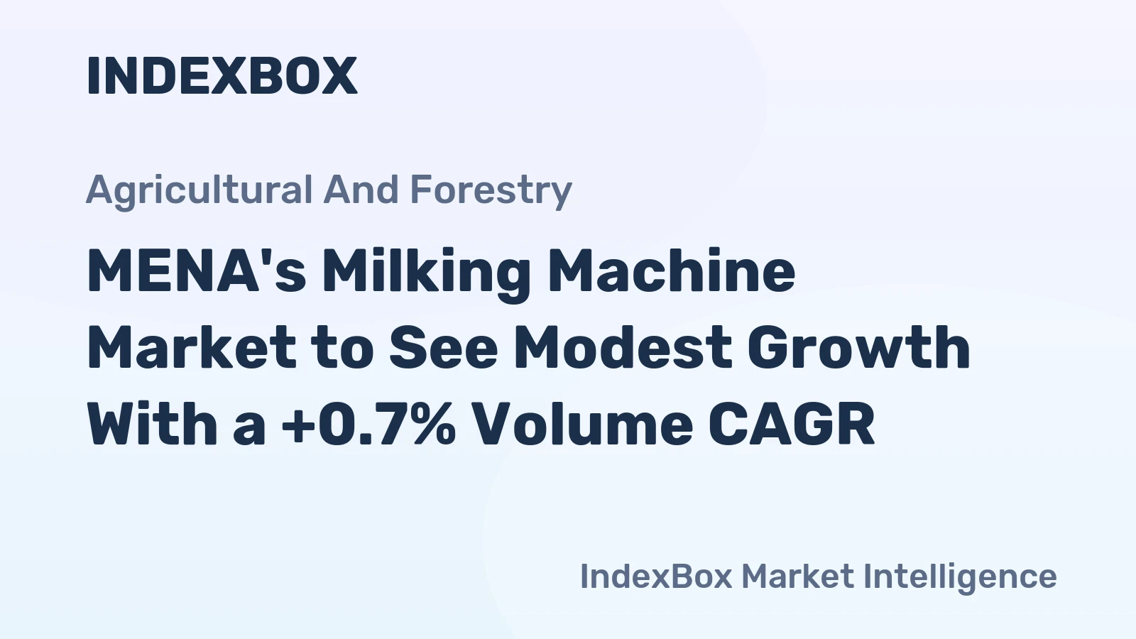 MENA's Milking Machine Market to See Modest Growth With a +0.7% Volume CAGR