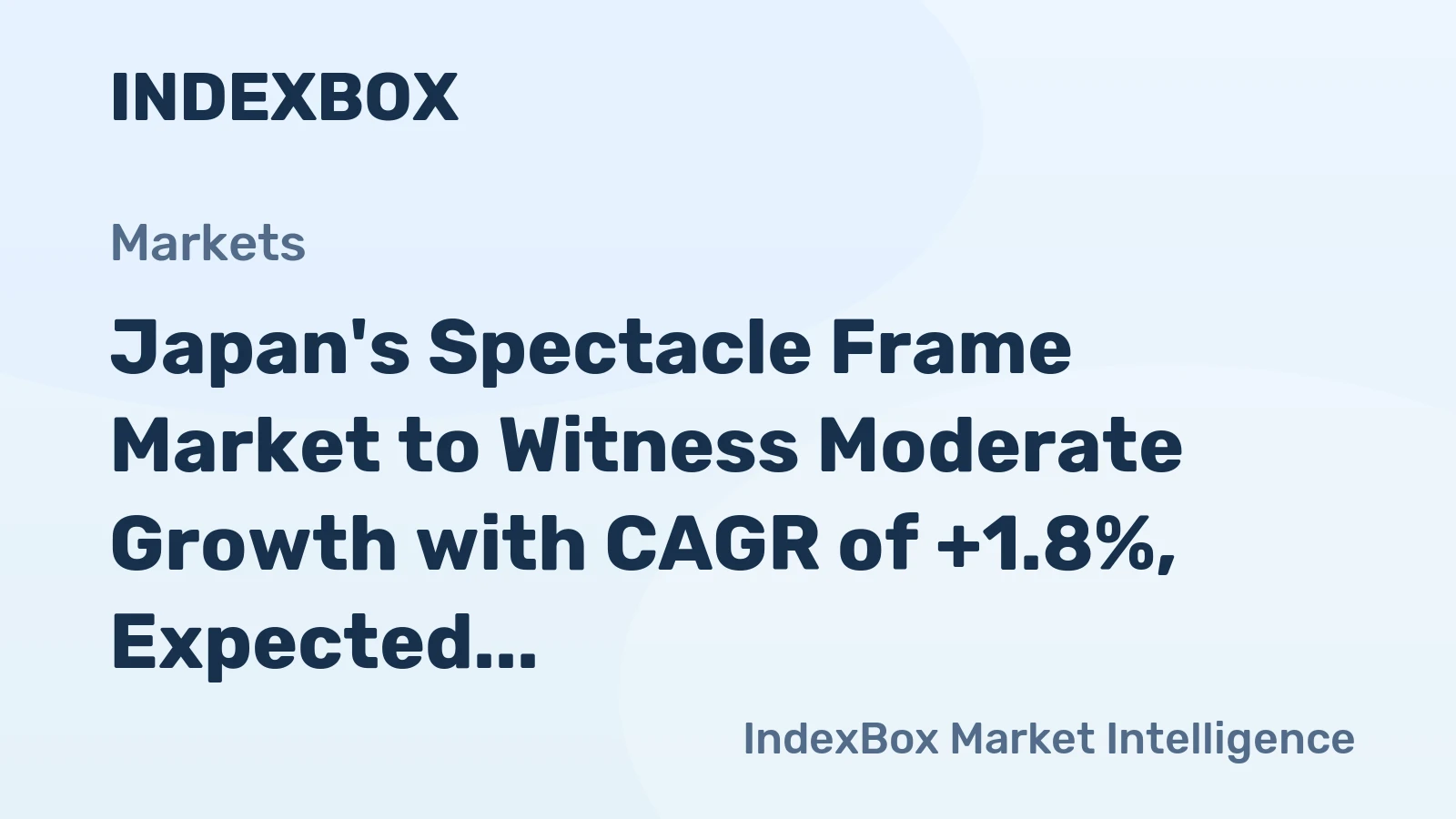Japan's Spectacle Frame Market to Witness Moderate Growth with CAGR of +1.8%, Expected to Reach $894M by 2035