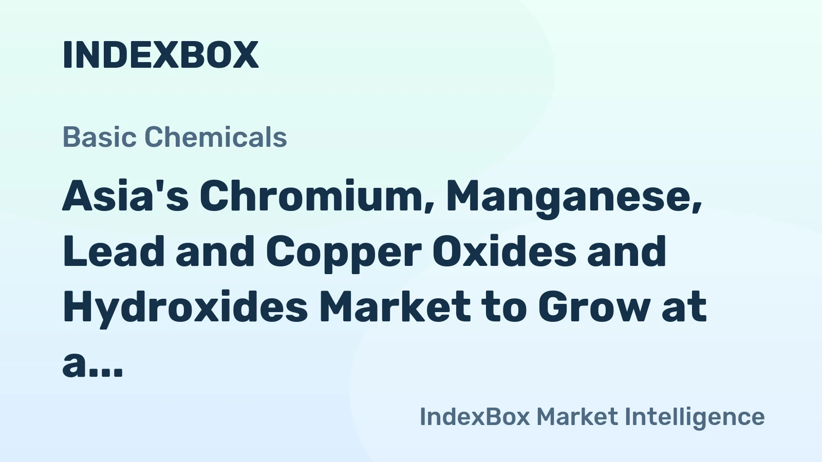 Asia's Chromium, Manganese, Lead and Copper Oxides and Hydroxides Market to Grow at a 1.4% CAGR Through 2035
