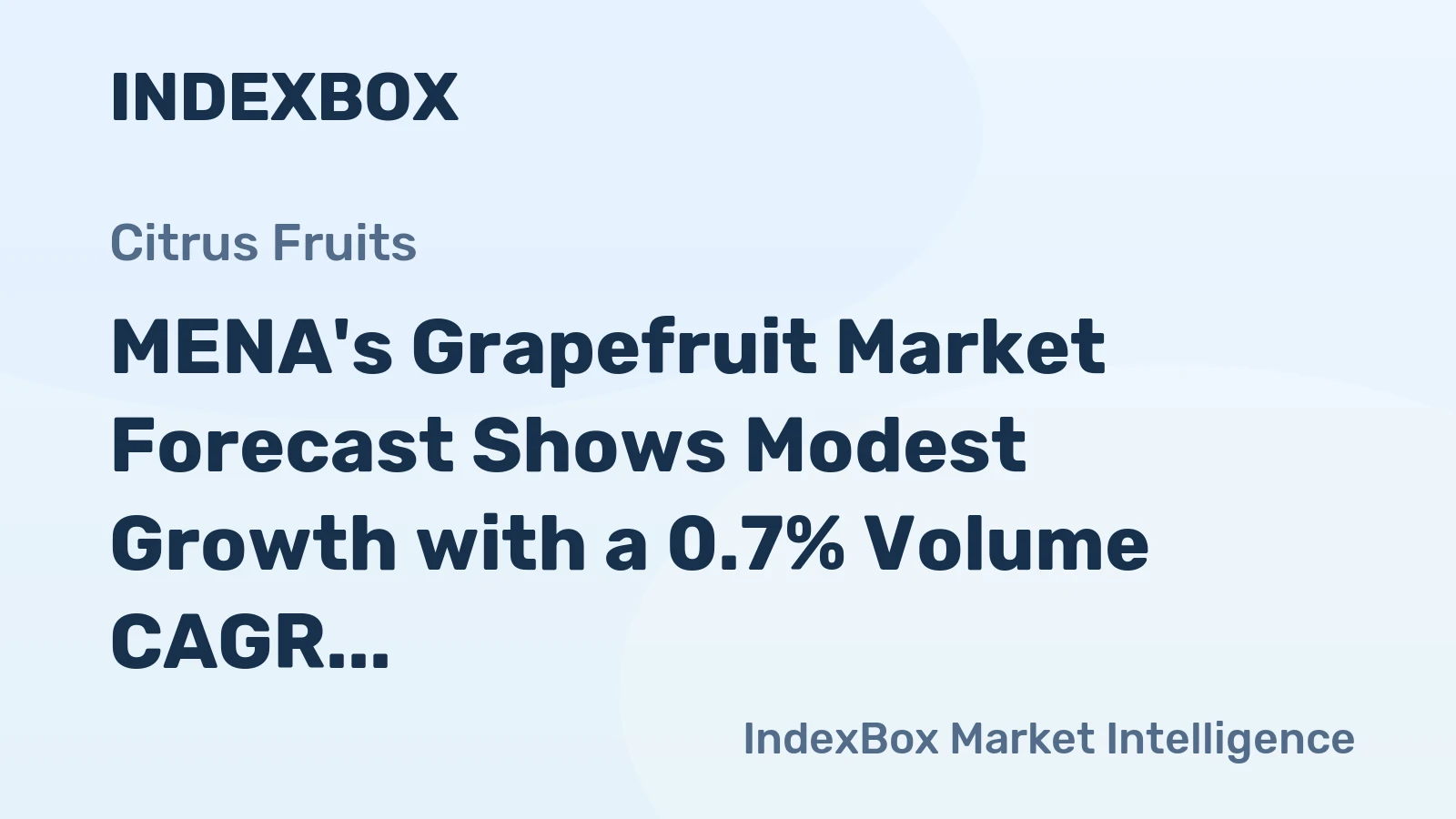 MENA's Grapefruit Market Forecast Shows Modest Growth with a 0.7% Volume CAGR