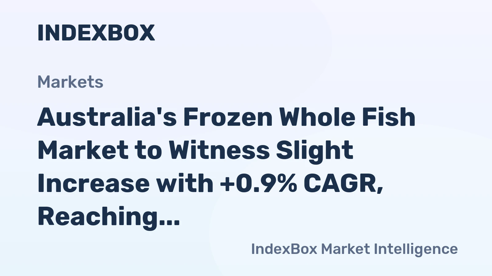 Australia's Frozen Whole Fish Market to Witness Slight Increase with +0.9% CAGR, Reaching $55M by 2035
